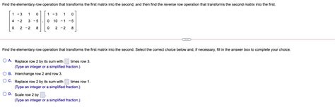 solved find the elementary row operation that transforms the