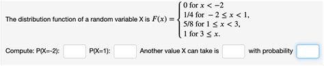 Solved The Distribution Function Of A Random Variable X Is Chegg