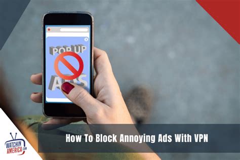 How To Block Annoying Ads With VPN
