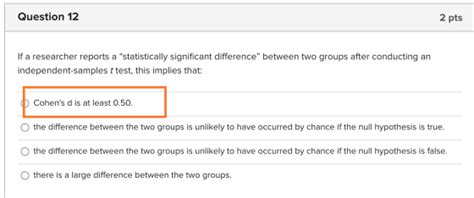 question 12 2 pts if a researcher reports a “statistically significant
