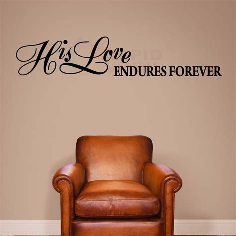 His Love Endures Forever Vinyl Wall Decal Walls Glass Projects
