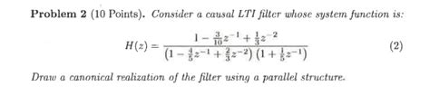 Solved Problem 2 10 Points Consider A Causal Lti Filter
