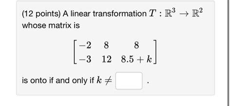 solved 12 points a linear transformation t r3→r2 whose