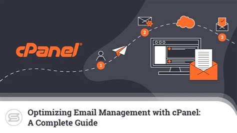 Optimizing Email Management With Cpanel A Complete Guide