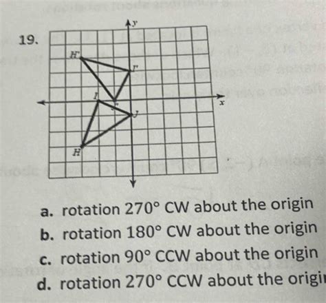 Solved 19 A Rotation 270° Cw About The Origin B Rotation 180° Cw