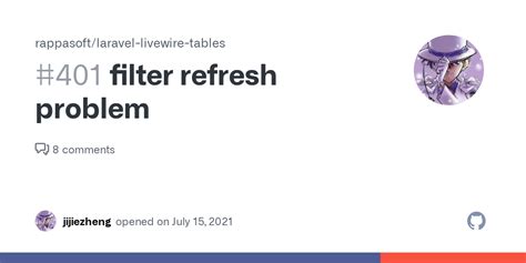 Filter Refresh Problem · Issue 401 · Rappasoftlaravel Livewire Tables