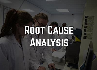 Proper Root Cause Analysis Proper Root Cause Analysis