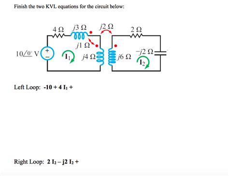 Solved Finish The Two Kvl Equations For The Circuit Below