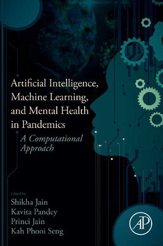 Artificial Intelligence Machine Learning And Mental Health In