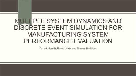 Multiple System Dynamics And Discrete Event Simulation For Manufacturing System Performance
