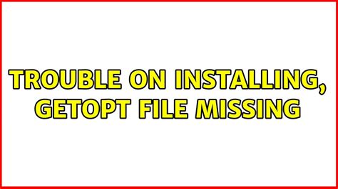 Ubuntu Trouble On Installing Getopt File Missing Youtube