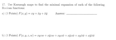 solved 17 use karnaugh maps to find the minimal expansion