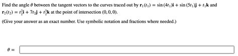 Solved Find The Angle Theta Between The Tangent