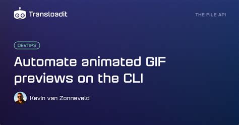 Automate Animated GIF Previews On The CLI Transloadit