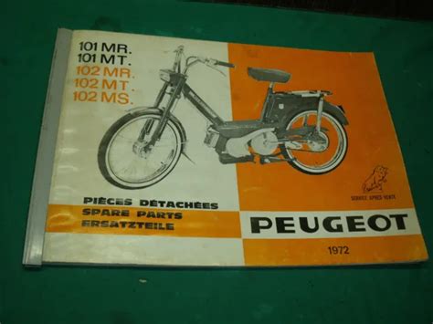 Catalogue Pieces Detachees Cyclomoteur Peugeot 101 102 1972 73 Pages D Origine Eur 2500