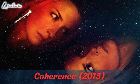 Coherence 2013 Ending Explained Brainless Pen