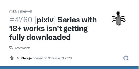 Pixiv Series With 18 Works Isnt Getting Fully Downloaded · Issue