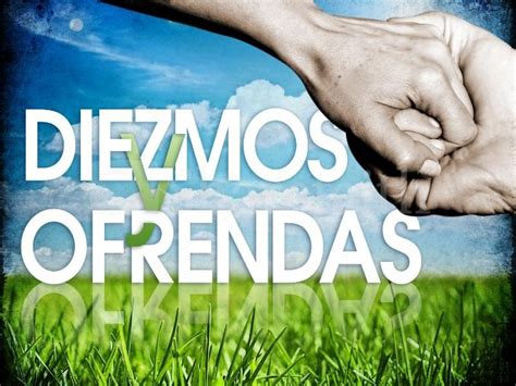 El Diezmo Y Las Ofrendas Una Mirada Bíblica Sobre El Asunto Nexo