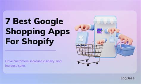 7 Best Google Shopping Apps For Shopify 2023 LogBase