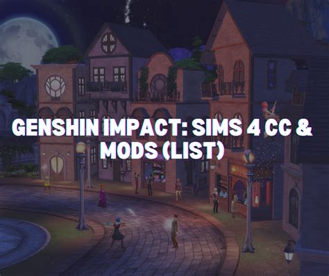 Genshin Impact Sims CC Mods List GamesKeys Net