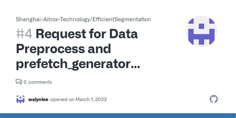 Request For Data Preprocess And Prefetchgenerator Module · Issue 4 · Shanghai Aitrox