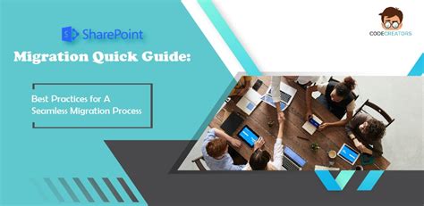 sharepoint migration quick guide for a seamless migration process
