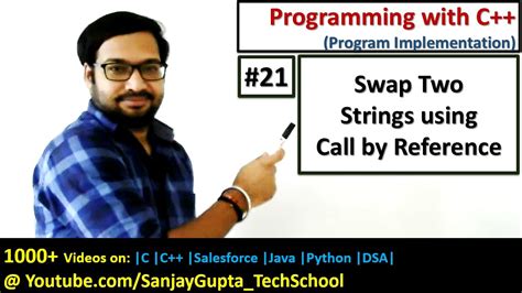 21 C How To Swap Two Strings Using Call By Reference Method In C By Sanjay Gupta Youtube