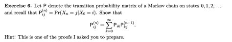 Solved Exercise Let P Denote The Transition Probability Chegg