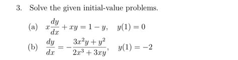 Solved Solve The Given Initial Value Problems Dy A X Chegg