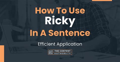 How To Use Ricky In A Sentence Efficient Application