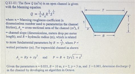 Solved Q E1 01 The Flow Q M3s In An Open Channel Is Given Chegg