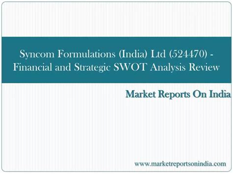 Ppt Syncom Formulations India Ltd Swot Analysis Powerpoint Presentation Id 7118245