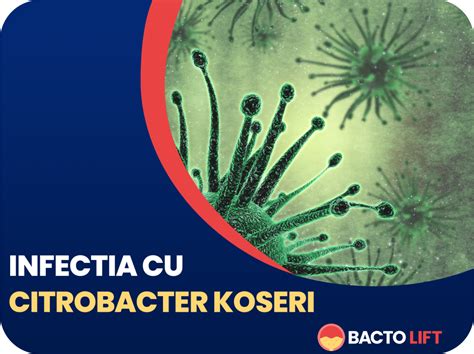 Infecția Urinară Cu Citrobacter Koseri