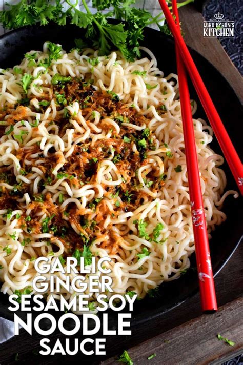 Garlic Ginger Sesame Soy Noodle Sauce Lord Byrons Kitchen