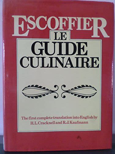 Escoffier The Complete Guide To The Art Of Modern Cookery By Escoffier