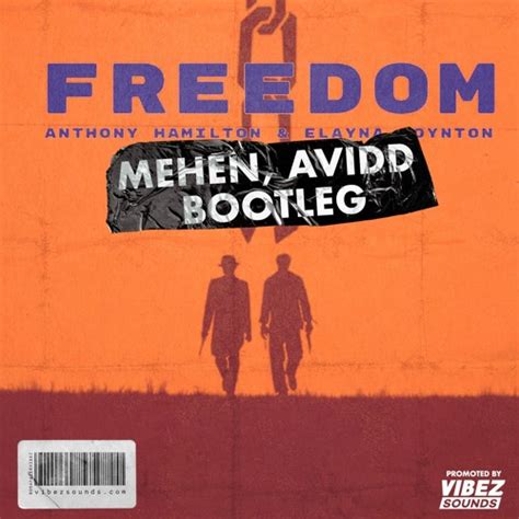 Stream Anthony Hamilton Freedom Mehen Avidd Bootleg By Vibez Sounds Listen Online For
