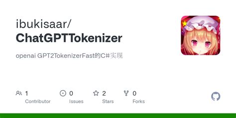 Github Ibukisaar Chatgpttokenizer Openai Gpt Tokenizerfast C