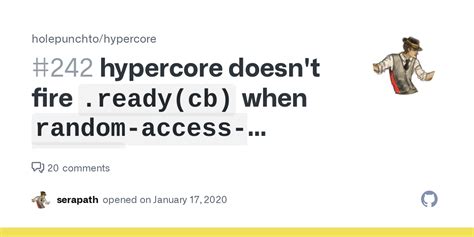 Hypercore Doesn T Fire Ready Cb When Random Access Memory Issue Holepunchto