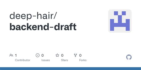 GitHub Deep Hair Backend Draft