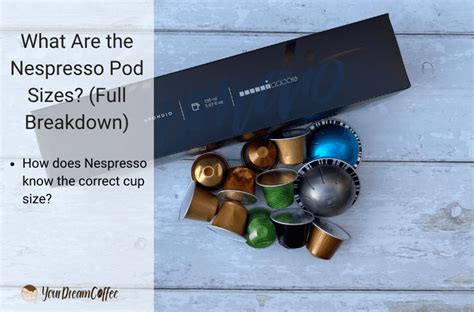 Nespresso Intensity Levels Chart Of Vertuo And Original Pods