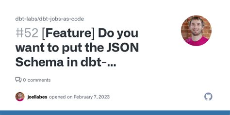 Feature Do You Want To Put The Json Schema In Dbt Jsonschema · Issue