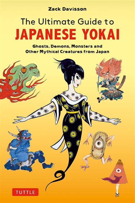 The Ultimate Guide To Japanese Yokai Ghosts Demons Monsters And