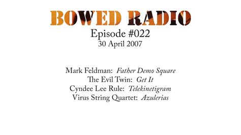 Bowed Radio 022 Feat Mark Feldman The Evil Twin Cyndee Lee Rule