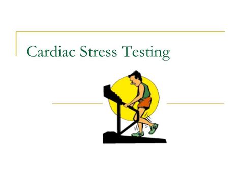Ppt Cardiac Stress Testing Powerpoint Presentation Free Download Id 2351543