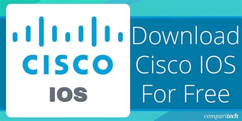 How To Download Cisco IOS For Free