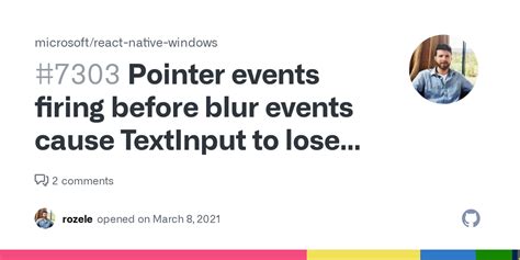 pointer events firing before blur events cause textinput to lose focus · issue 7303 · microsoft