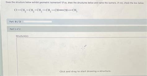 Solved Does The Structure Below Exhibit Geometric Isomerism