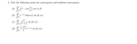 Solved 4 Test The Following Series For Convergence And