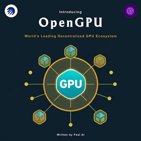 Opengpu The Decentralized Gpu Network Revolutionizing Ai Computing By Paal Ai Medium