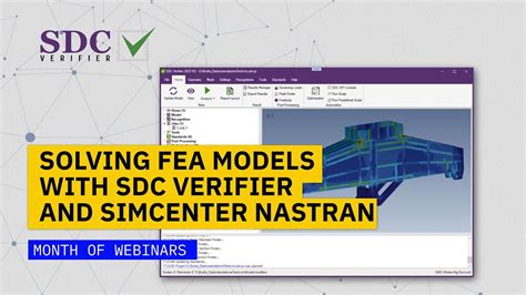 Solving FEA Models With SDC Verifier And Simcenter Nastran Webinar